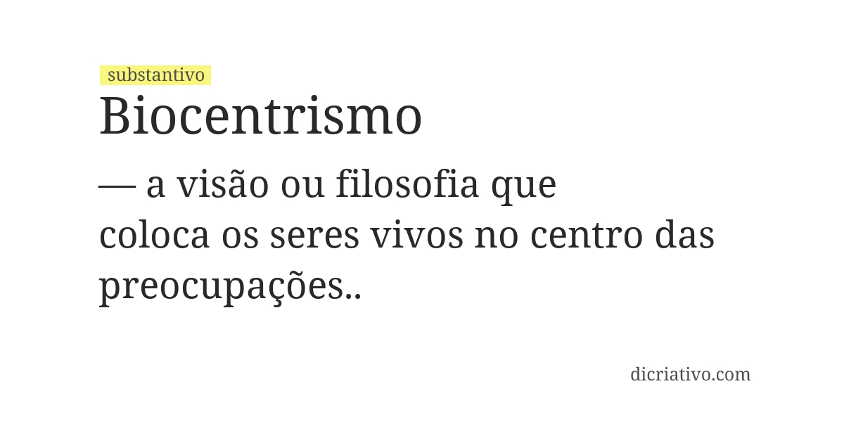 Significado de Biocentrismo - Dicriativo